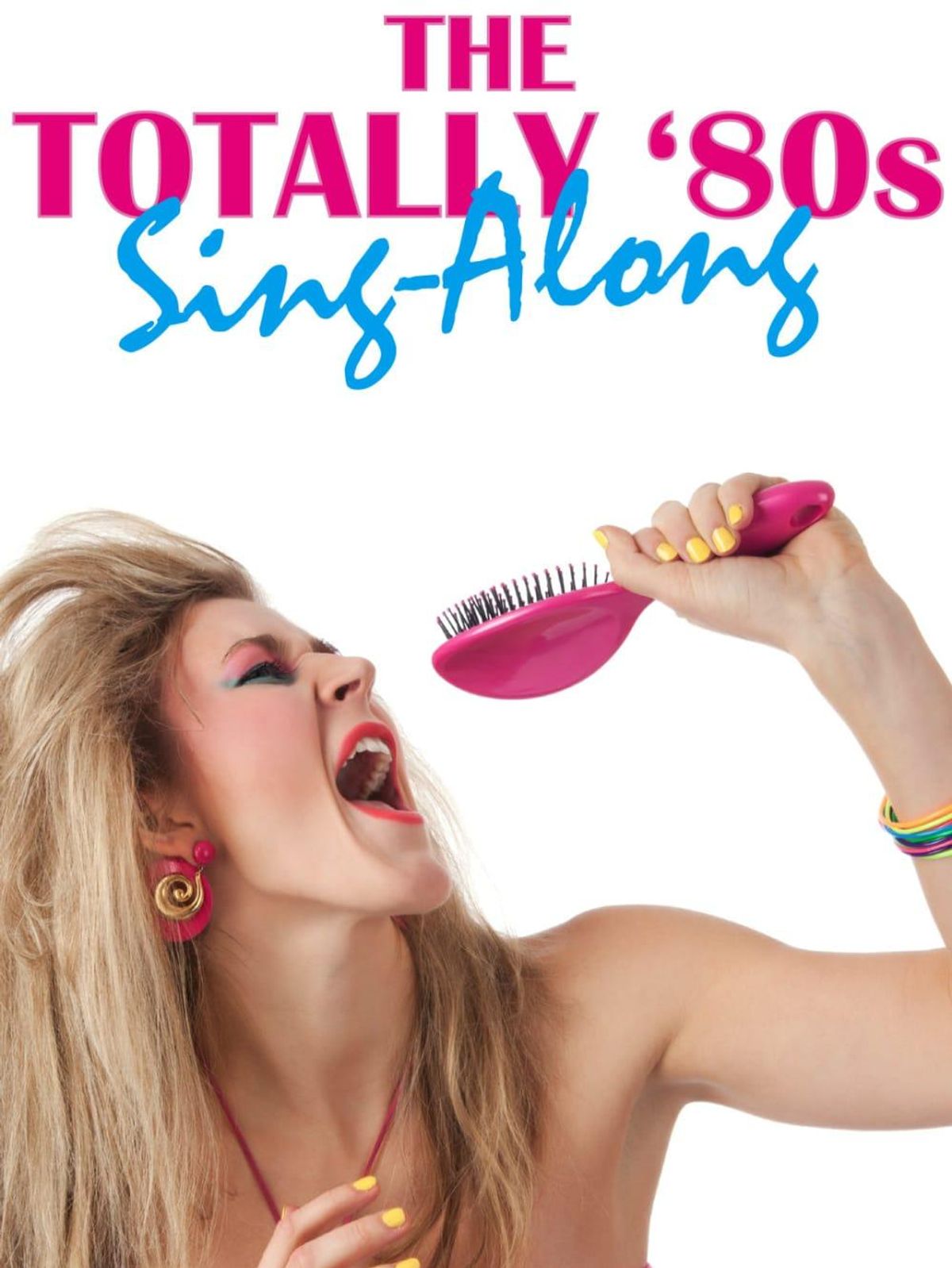 The Totally '80s Sing-Along. - CultureMap Austin